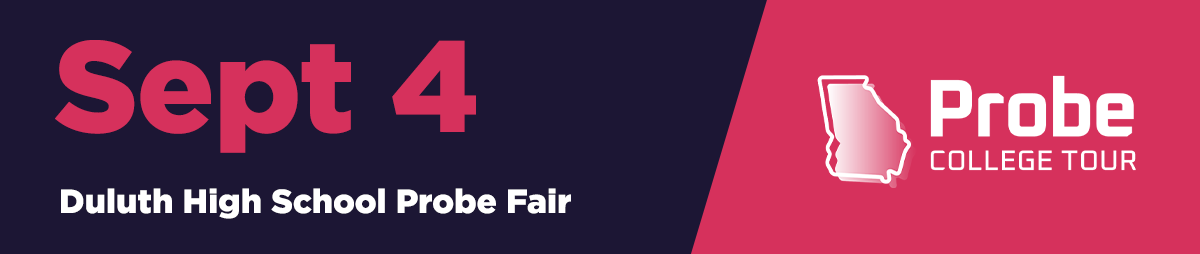 Duluth High School Probe Fair | Georgia Probe College Tour
